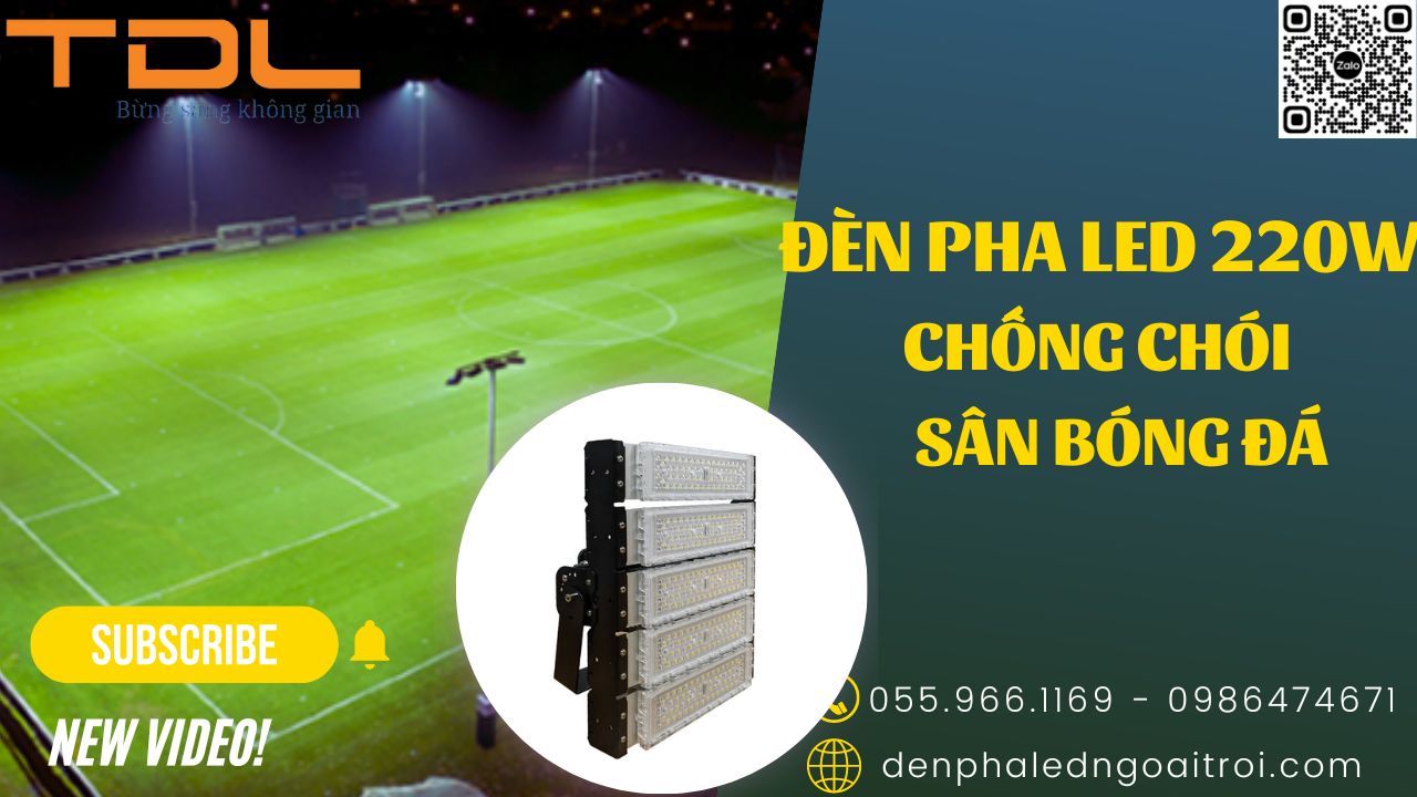 Đèn Pha Led Cho Sân Bóng đá 220w L Giải Pháp Chiếu Sáng Tốt Nhất Cho Sân Bóng đá Tdl Lighting